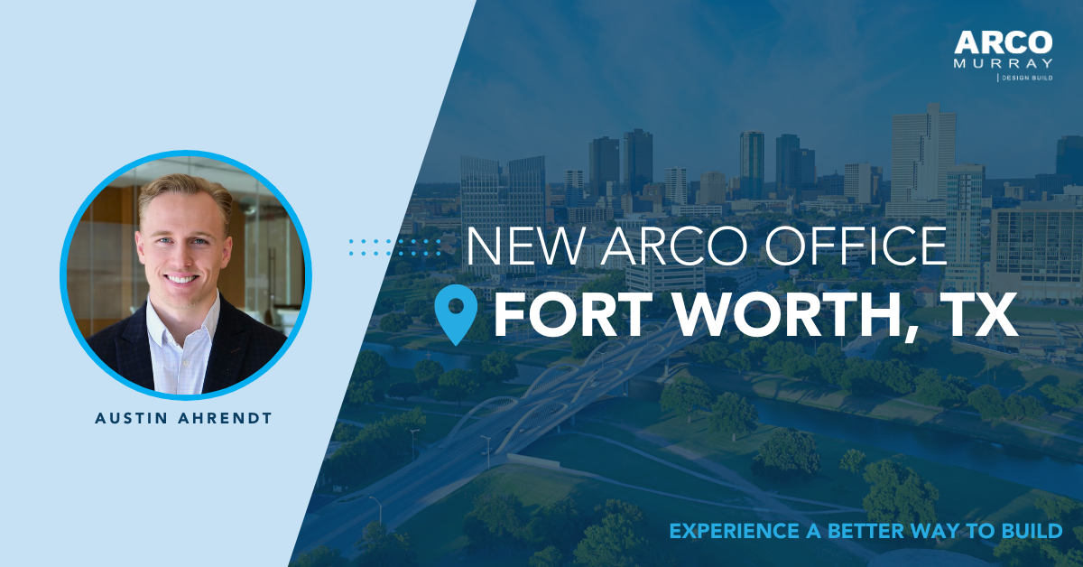 ARCO/Murray Opens New Office in Fort Worth, Texas - ARCO/Murray
